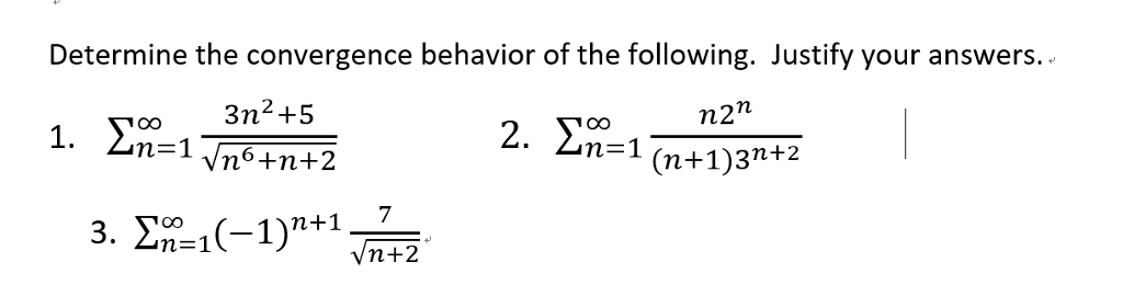 Solved Determine the convergence behavior of the following. | Chegg.com
