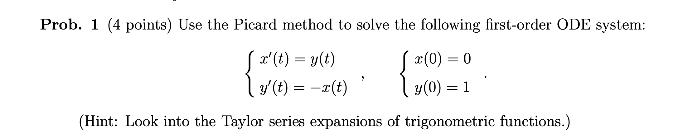 Solved Prob 1 4 Points Use The Picard Method To Solve The