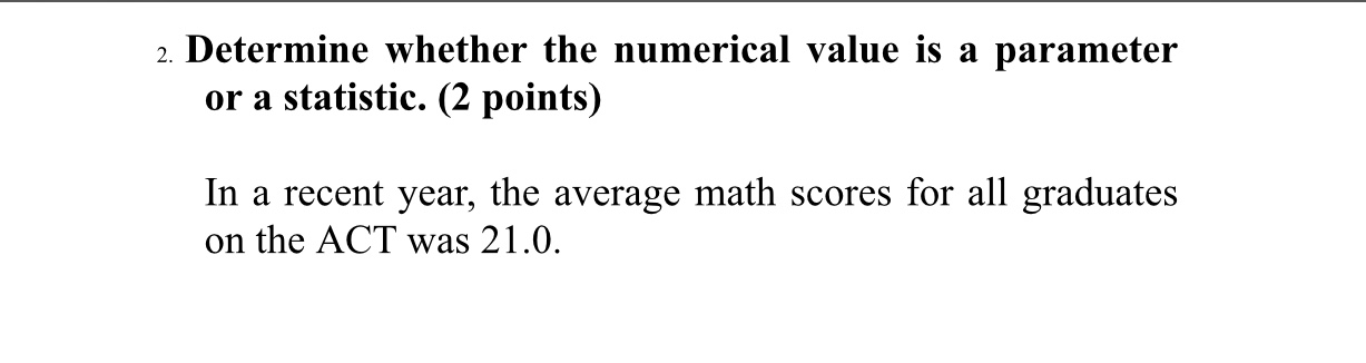 Solved 2. Determine whether the numerical value is a | Chegg.com