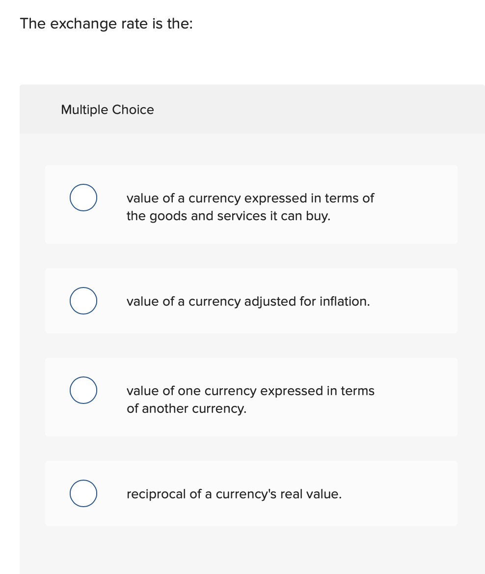 Solved The exchange rate is the: Multiple Choice value of a | Chegg.com