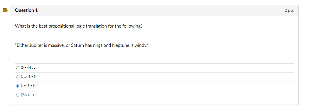 Solved Question 1 2 pts What is the best propositional logic | Chegg.com
