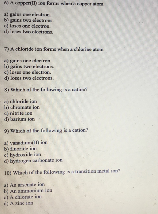Solved 6) A copper(II) ion forms when a copper atonm a) | Chegg.com