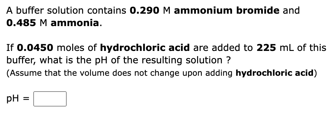 Solved A buffer solution contains 0.290M ammonium bromide | Chegg.com