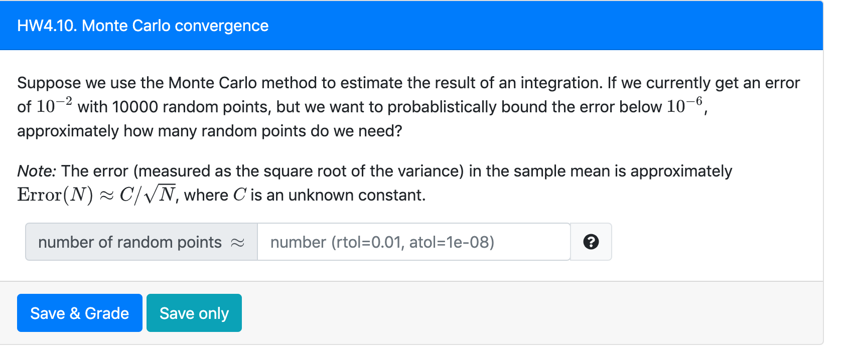 Solved HW4.10. Monte Carlo convergence Suppose we use the | Chegg.com