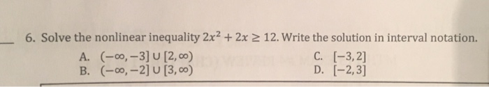 Solved 6. Solve the nonlinear inequality 2x22x2 12. Write | Chegg.com