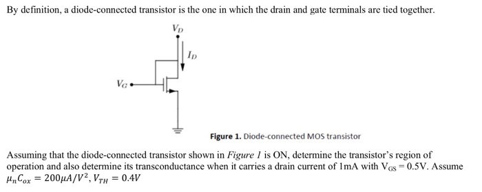 Solved By definition, a diode-connected transistor is the | Chegg.com