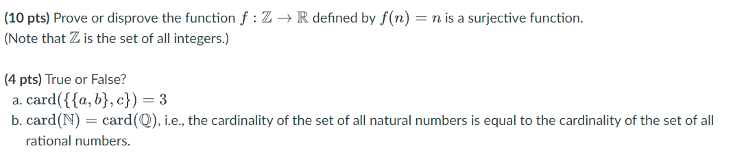 Solved (10 pts) Prove or disprove the function f:Z→R defined | Chegg.com