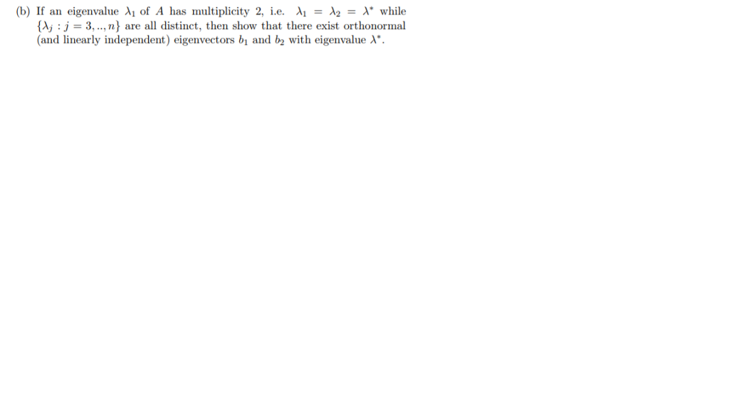 Solved Suppose that A is a real, symmetric n × n matrix. | Chegg.com