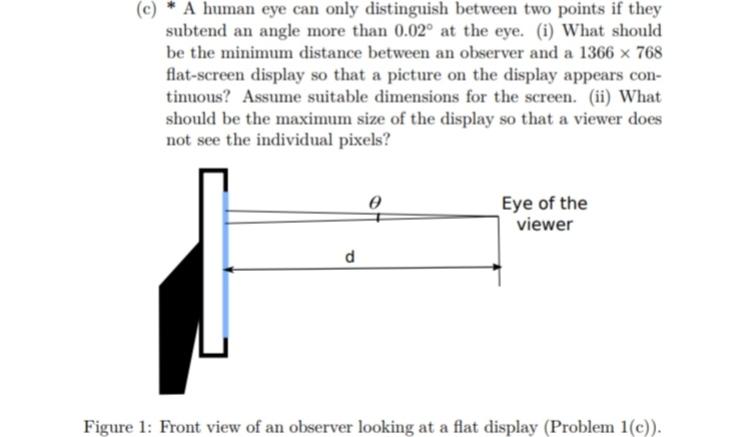 (c) * A human eye can only distinguish between two | Chegg.com