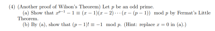Solved (4) (Another proof of Wilson's Theorem) Let p be an | Chegg.com