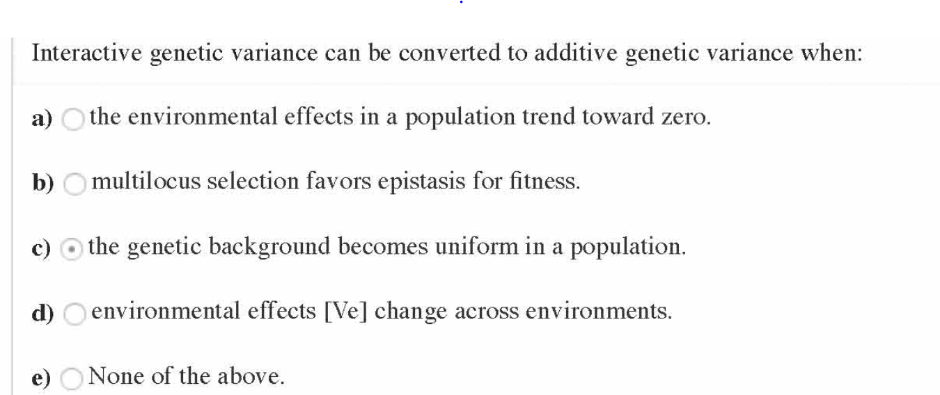 Solved Interactive genetic variance can be converted to | Chegg.com