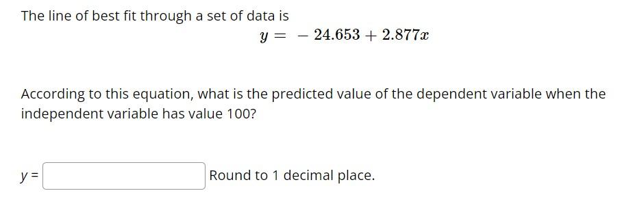 Solved The line of best fit through a set of data is | Chegg.com