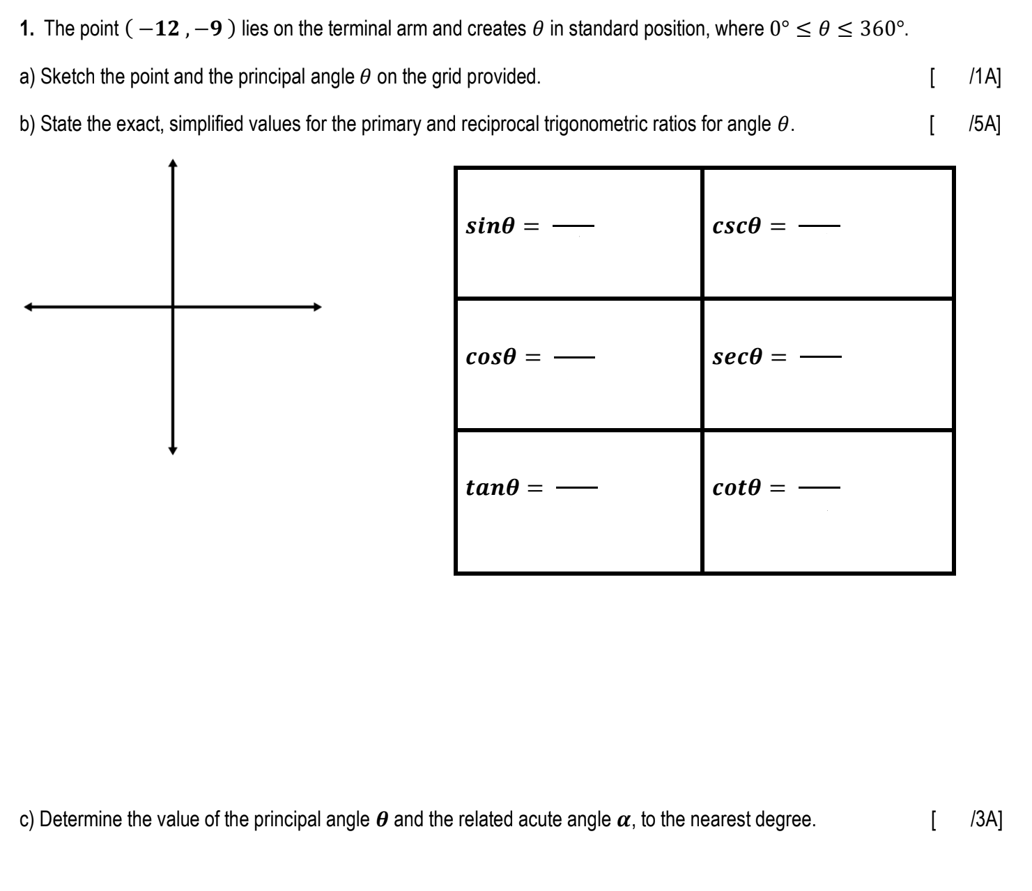 Solved The point (-12,-9) ﻿lies on the terminal arm and | Chegg.com