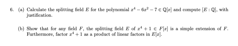 Solved 6. (a) Calculate the splitting field E for the | Chegg.com