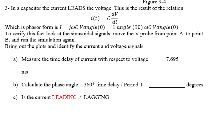dV = Figure 9-4. 3- In a capacitor the current LEADS | Chegg.com