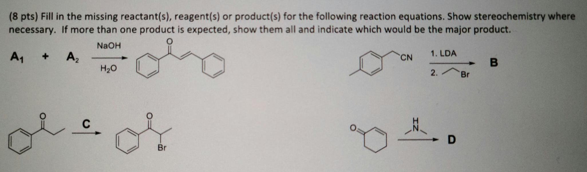 Solved (8 pts) Fill in the missing reactant(s), reagent(s) | Chegg.com