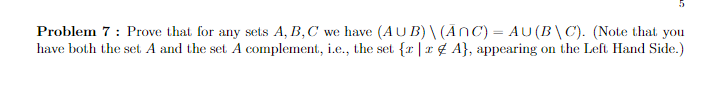 Solved Problem 7 : Prove that for any sets A,B,C we have | Chegg.com