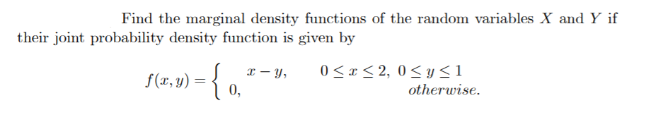 Solved Find the marginal density functions of the random | Chegg.com