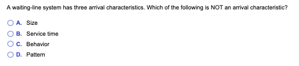 Solved A waiting-line system has three arrival | Chegg.com