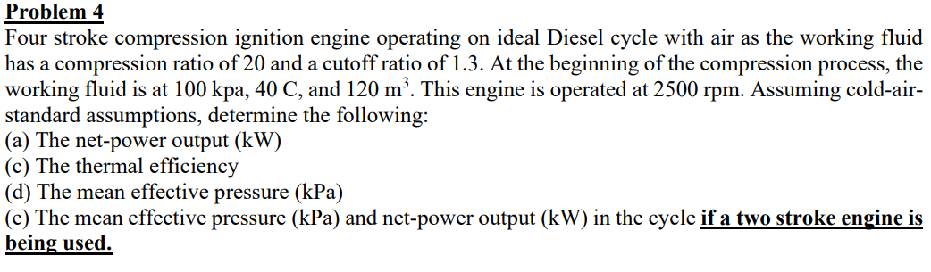 Solved Problem 4 Four stroke compression ignition engine | Chegg.com