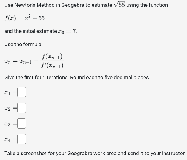 Solved Use Newton's Method in Geogebra to estimate 552 | Chegg.com