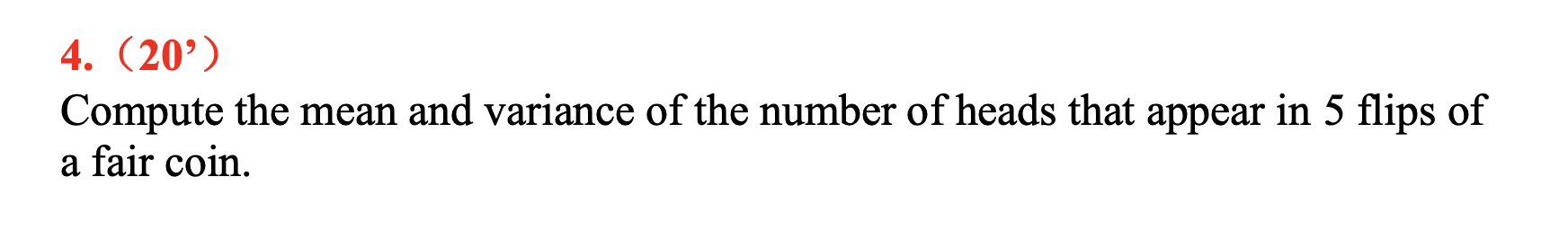 Solved 4. (20′) Compute the mean and variance of the number | Chegg.com