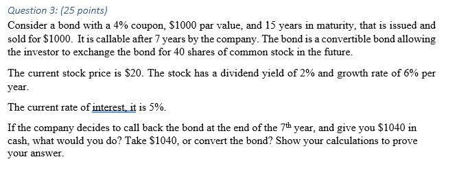 Solved Question 3: (25 ﻿points)Consider a bond with a ( 4 %) | Chegg.com