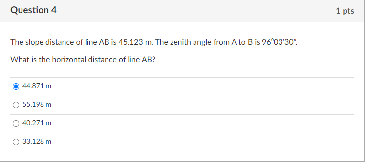 Solved The slope distance of line AB is 45.123 m. The zenith | Chegg.com