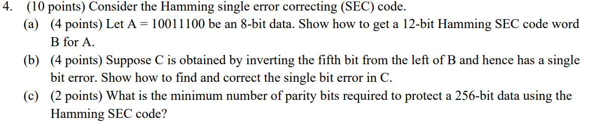 Solved 4. (10 points) Consider the Hamming single error | Chegg.com