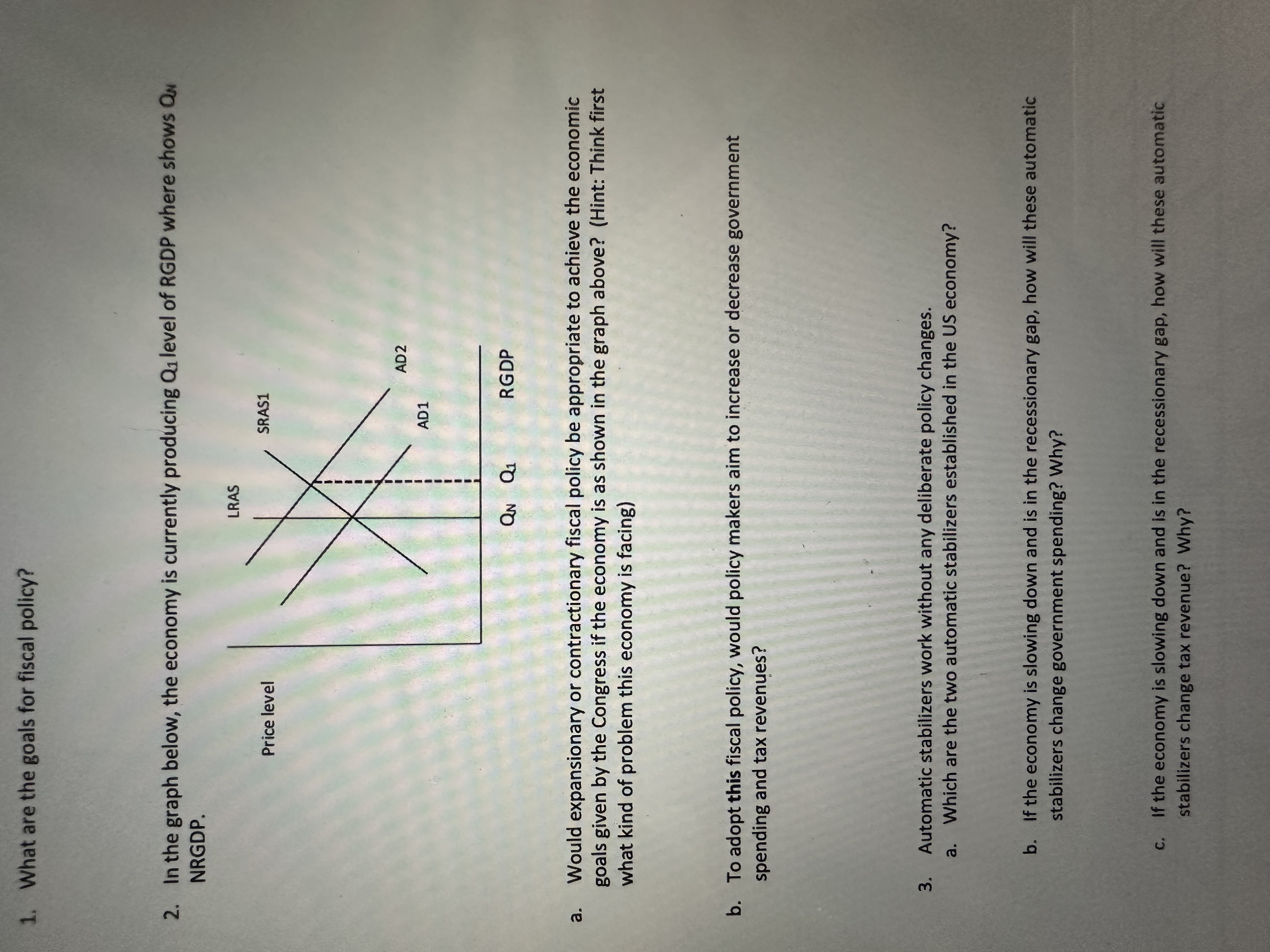 Solved 1. What are the goals for fiscal policy? 2. In the | Chegg.com