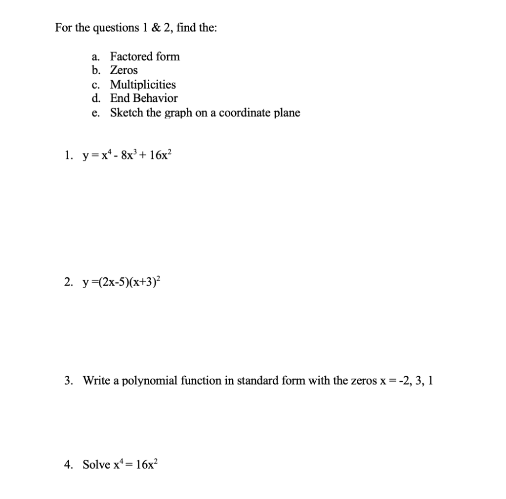 Solved For the questions 1 & 2, find the: a. Factored form | Chegg.com