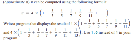Solved (Approximate π ) π can be computed using the | Chegg.com