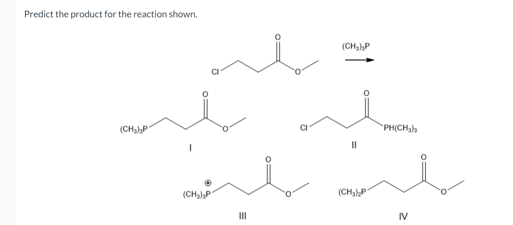 Solved Predict the product for the reaction shown. (CH3)3P | Chegg.com