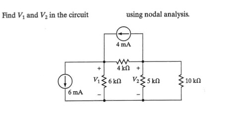 Solved Find V1 and V2 in the circuit using nodal analysis. 4 | Chegg.com