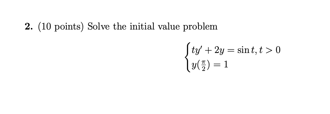 Solved (10 points) Solve the initial value | Chegg.com Solved (10 points) Solve the initial value | Chegg.com