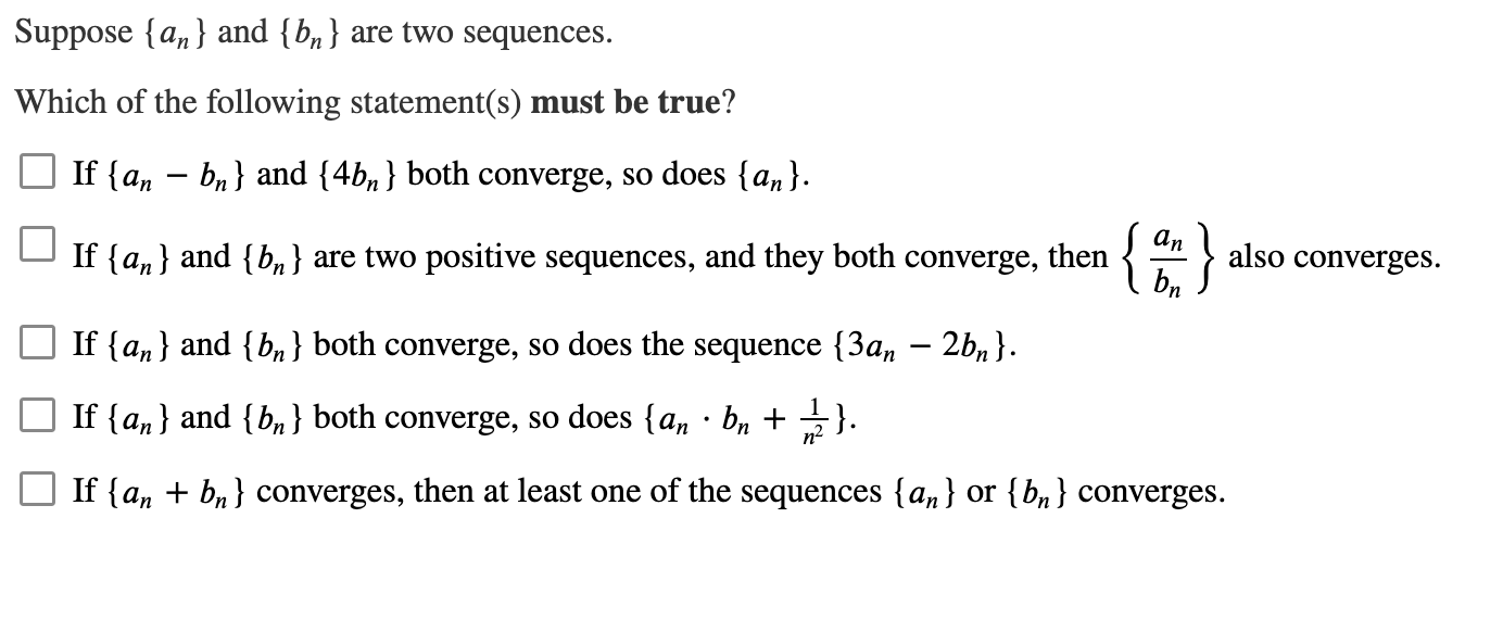Solved Suppose {an} and {bn} are two sequences. Which of the | Chegg.com