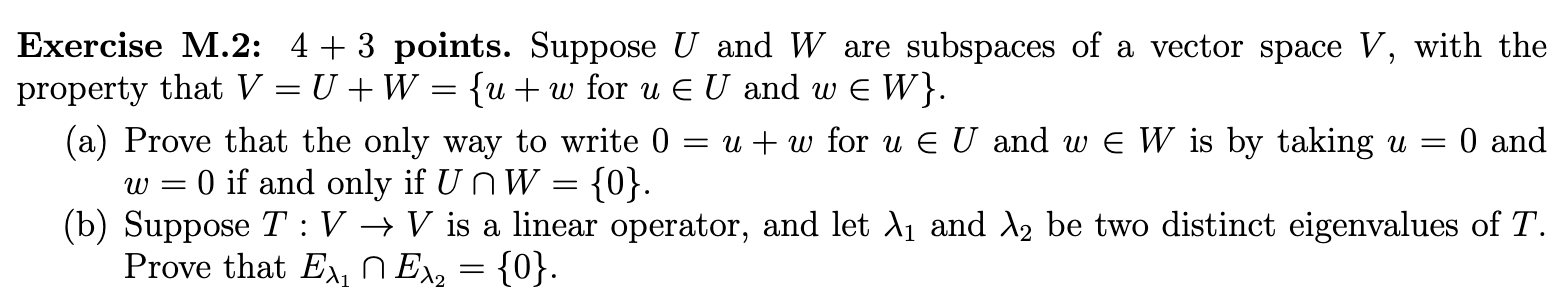 Solved Exercise M.2: 4+3 points. Suppose U and W are | Chegg.com