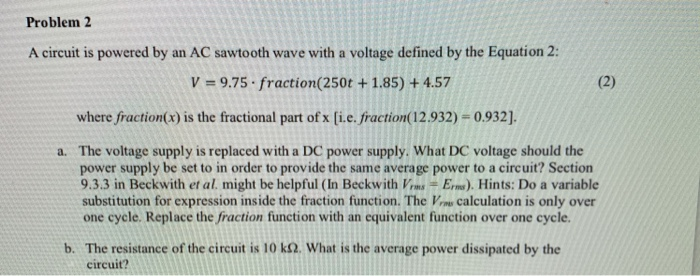 Solved Problem 2 A circuit is powered by an AC sawtooth wave | Chegg.com