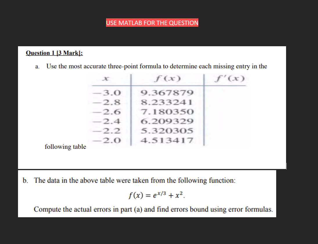 Solved USE MATLAB FOR THE QUESTION Question 1 |3 Mark]: a. | Chegg.com