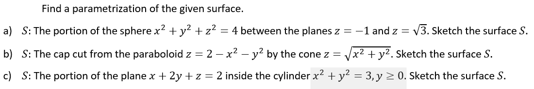 Solved Find a parametrization of the given surface. a) S : | Chegg.com