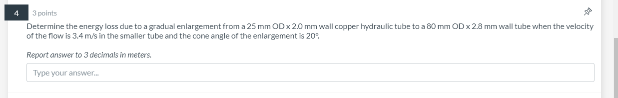 Solved 4 3 points Determine the energy loss due to a gradual | Chegg.com