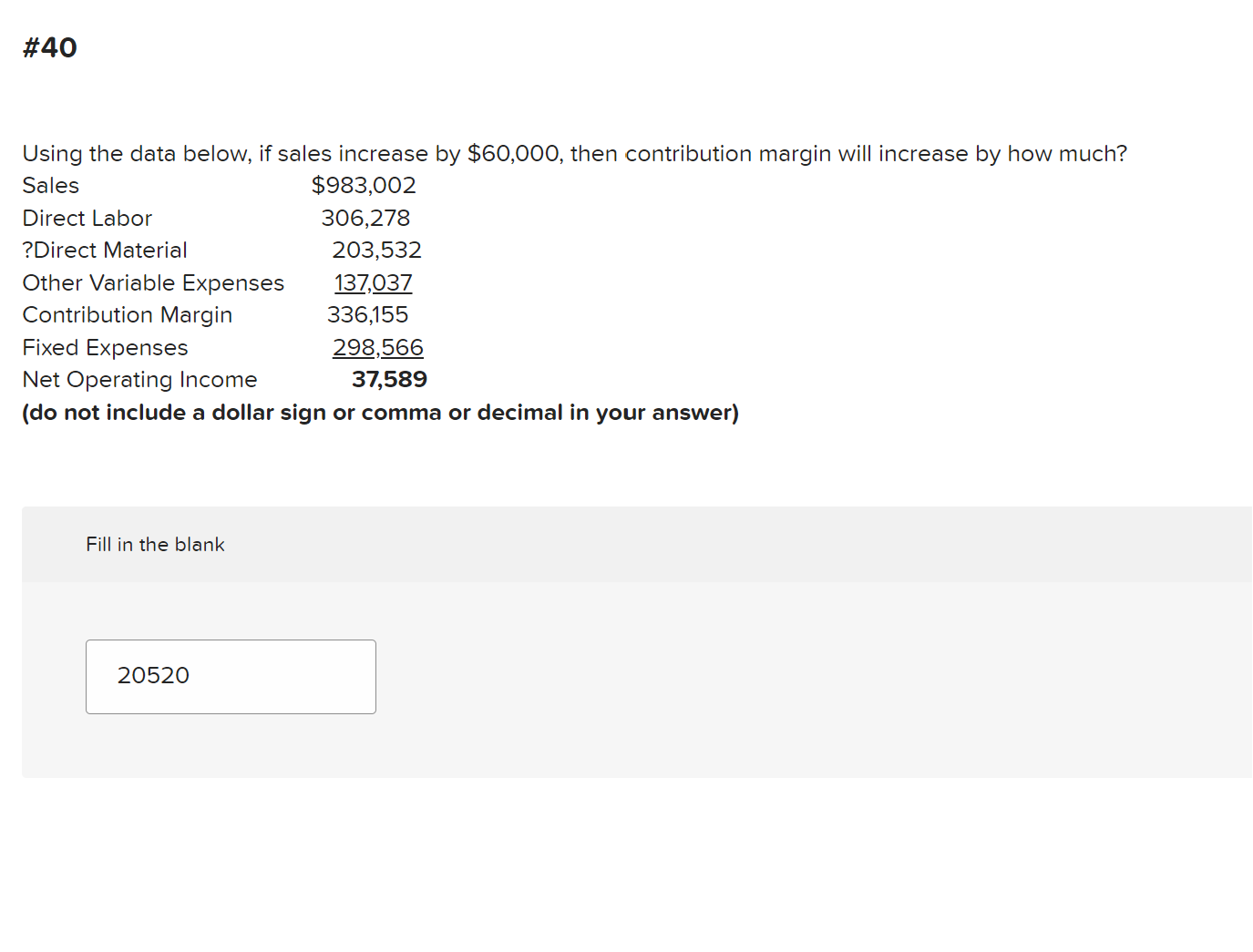 Solved (do not include a dollar sign or comma or decimal in | Chegg.com