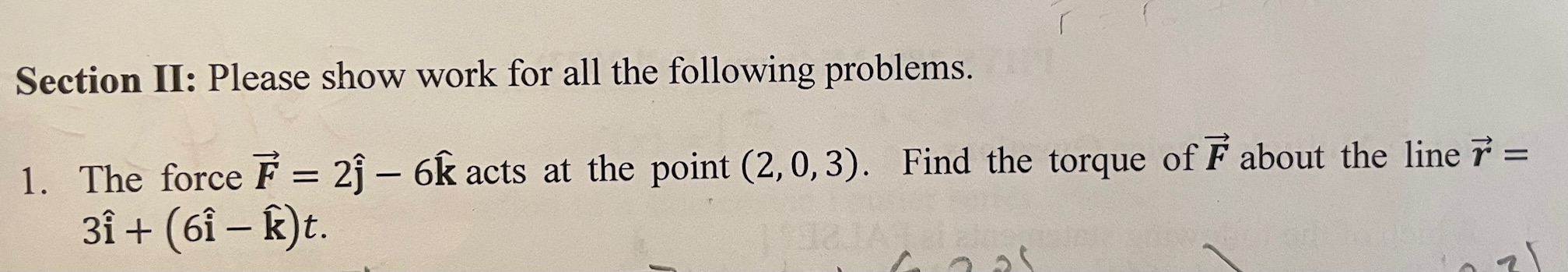 Solved Section II: Please show work for all the following | Chegg.com