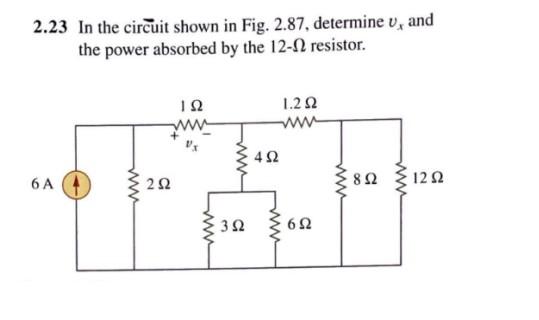 Solved 2.23 In the circuit shown in Fig. 2.87, determine vx | Chegg.com
