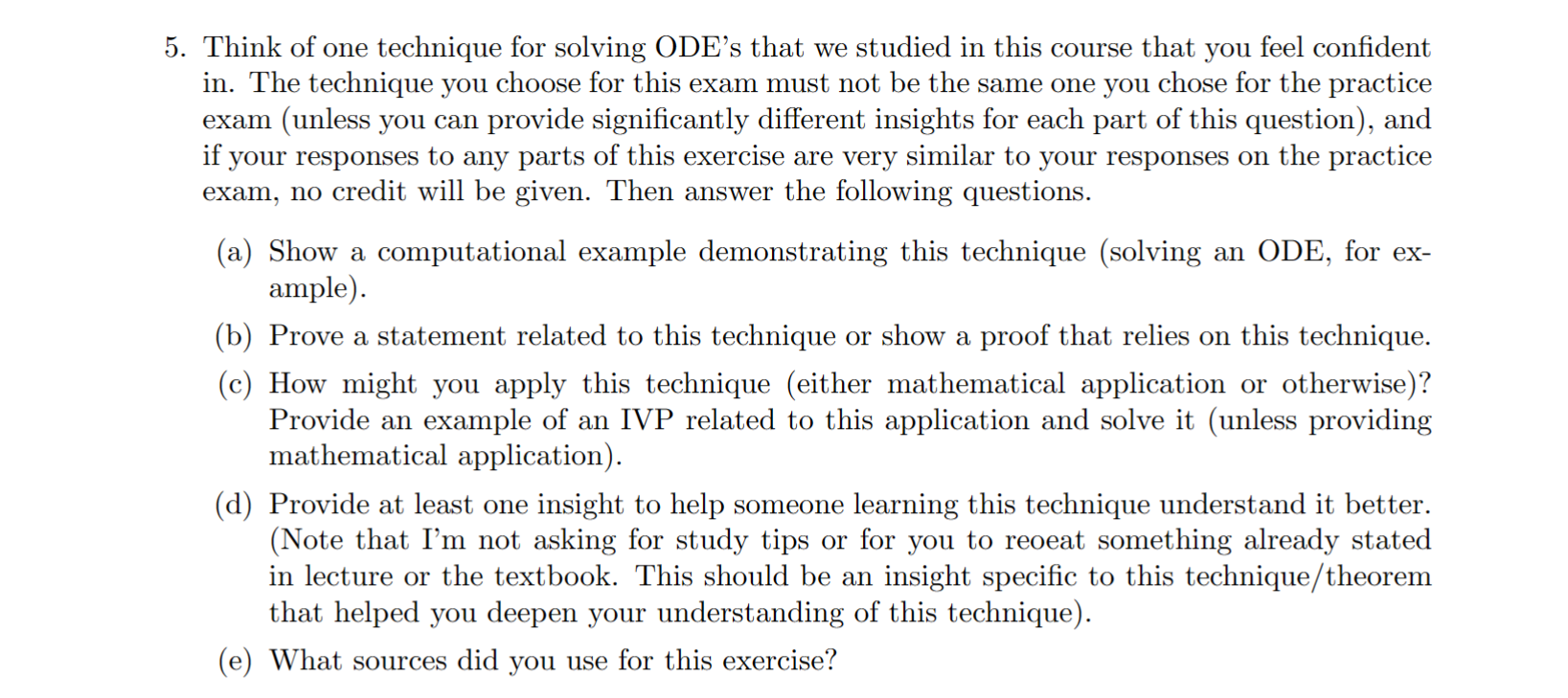 Solved 5. Think of one technique for solving ODE's that we | Chegg.com