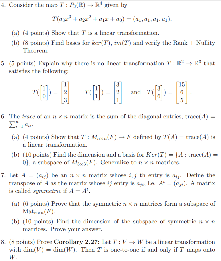 Solved 4. Consider the map T:P3(R)→R4 given by | Chegg.com