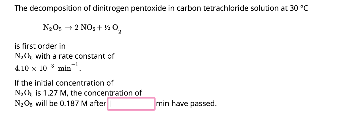 Solved The decomposition of dinitrogen pentoxide in carbon | Chegg.com
