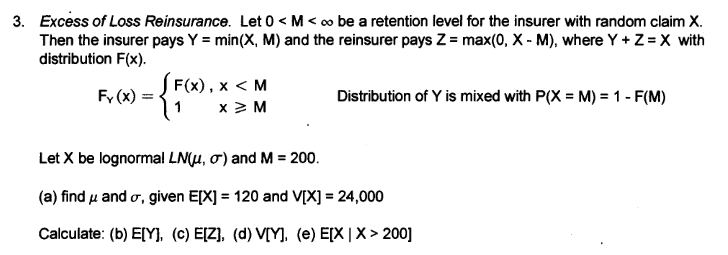 Solved 3. Excess of Loss Reinsurance. Let 0 200) | Chegg.com