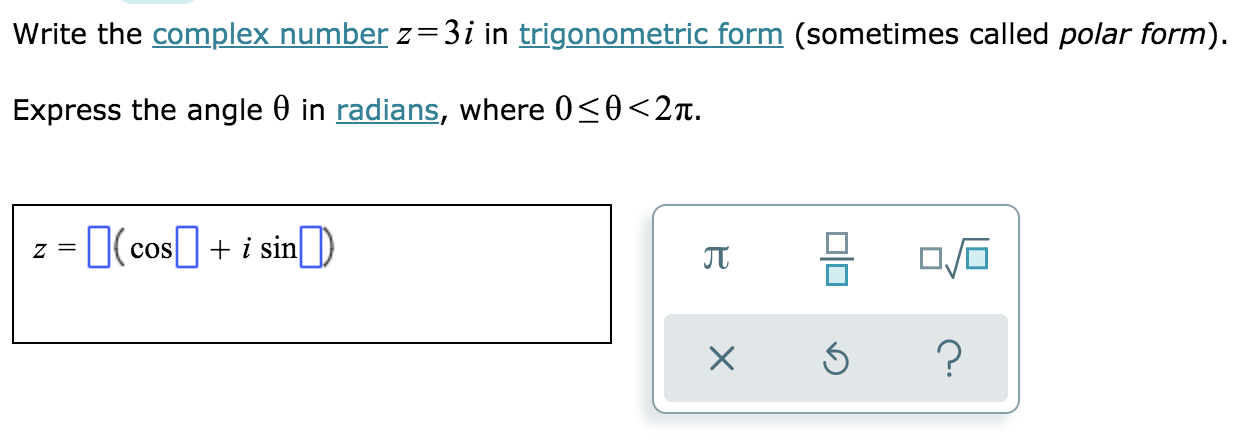 Solved Write the complex number z=3i in trigonometric form | Chegg.com