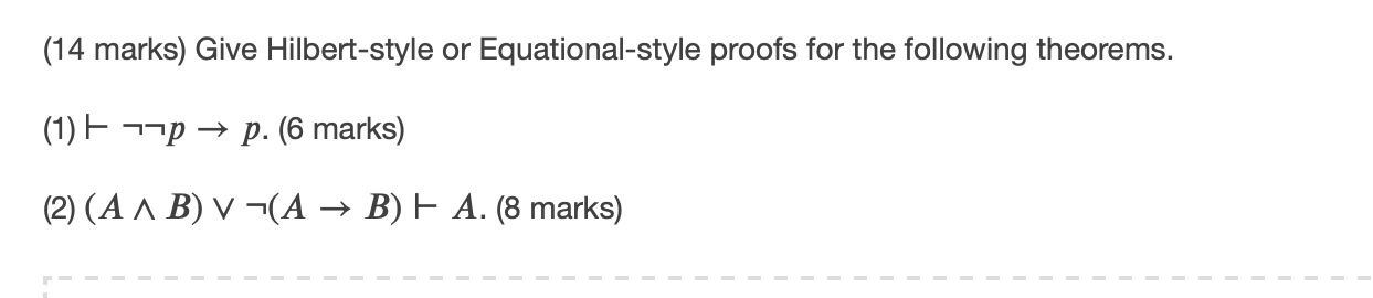 Solved (14 marks) Give Hilbert-style or Equational-style | Chegg.com